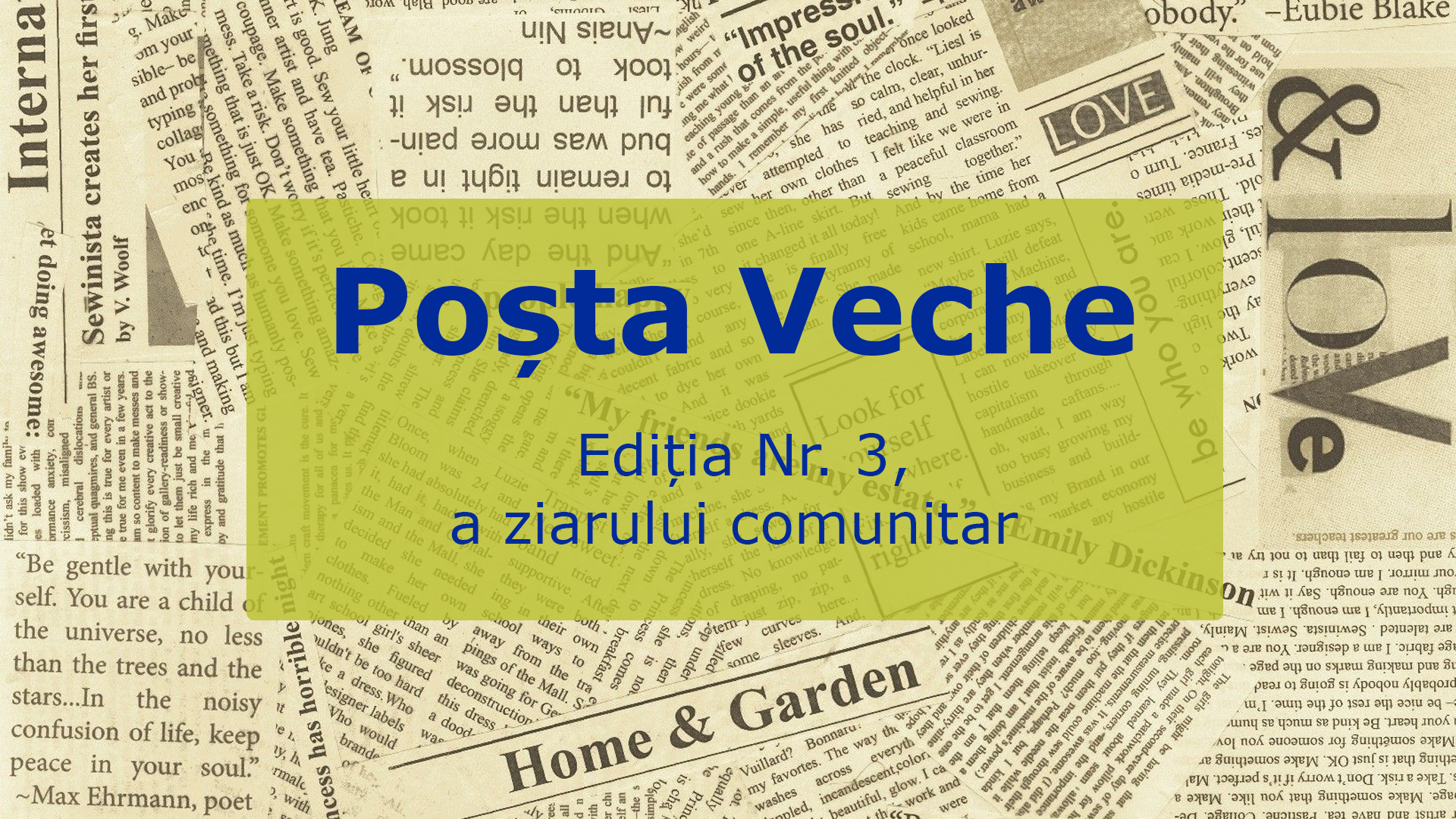 Ziarul Poșta Veche (nr.3) - Comunități Active pentru Democrație ...
